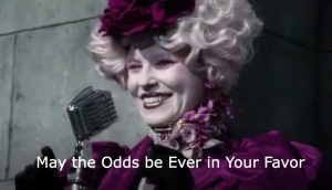 “May the Odds be Ever in Your Favor” Meaning, Origin, And How To Use ...